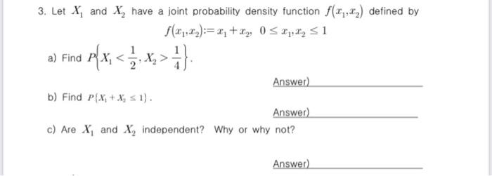 Solved 3. Let X1 and X2 have a joint probability density | Chegg.com