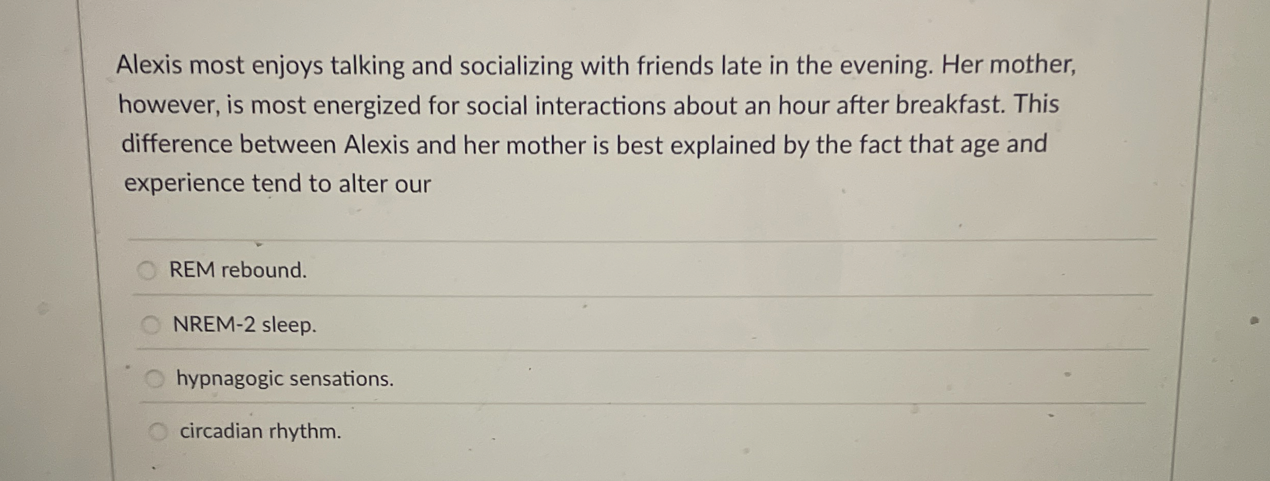 Solved Alexis most enjoys talking and socializing with | Chegg.com