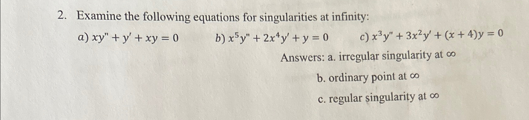 Solved Examine the following equations for singularities at | Chegg.com