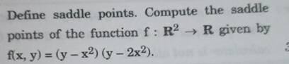 Solved Define saddle points. Compute the saddle points of | Chegg.com