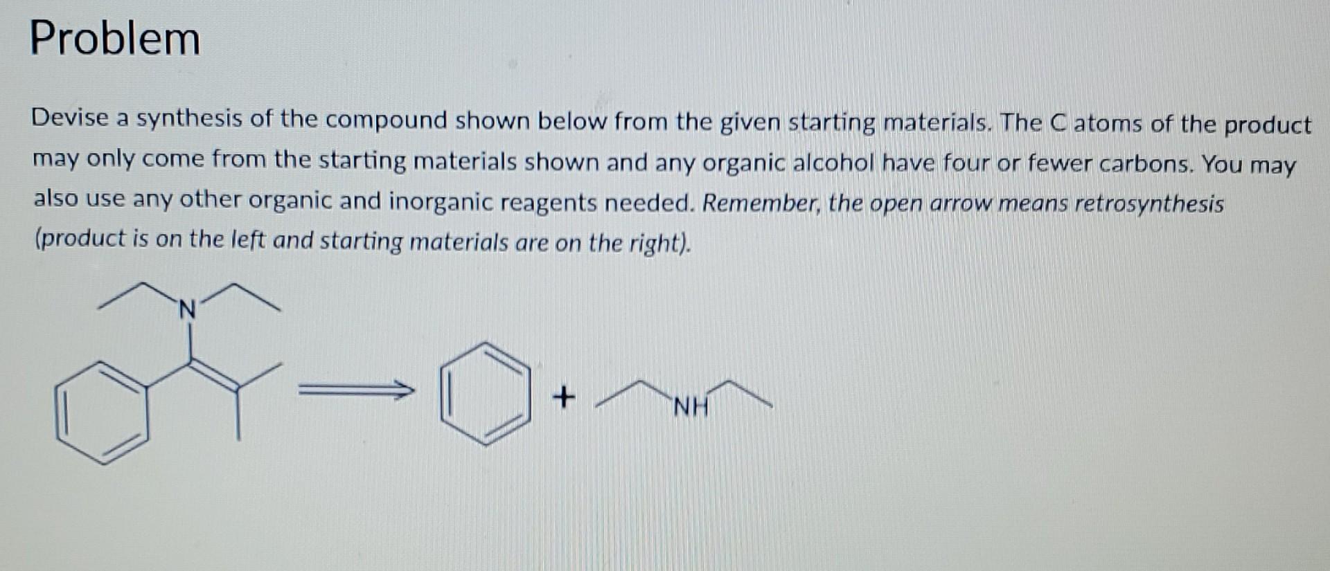Solved Problem Devise a synthesis of the compound shown | Chegg.com