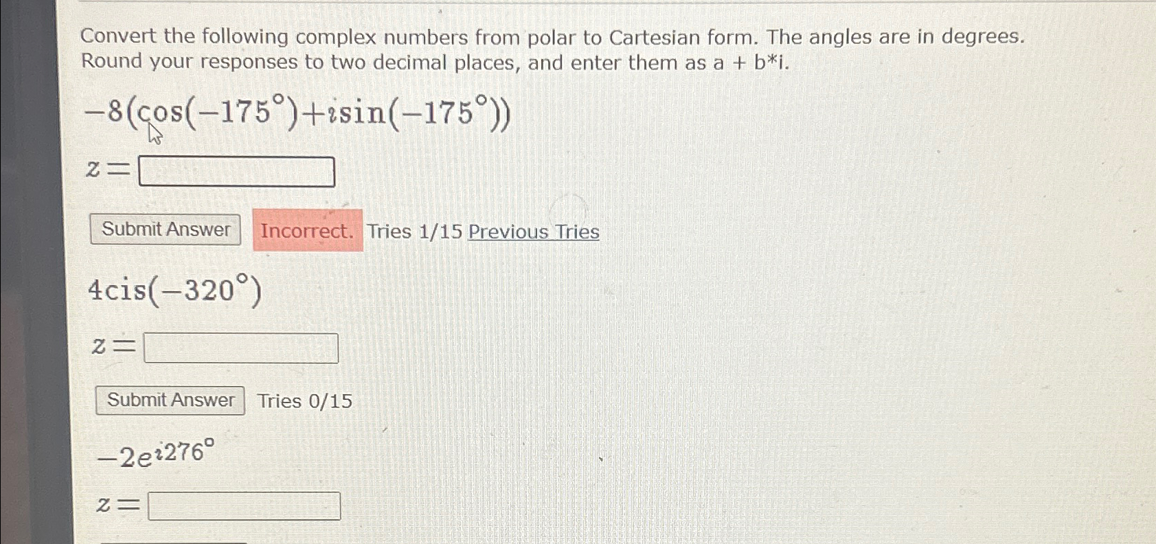 Solved Convert the following complex numbers from polar to | Chegg.com