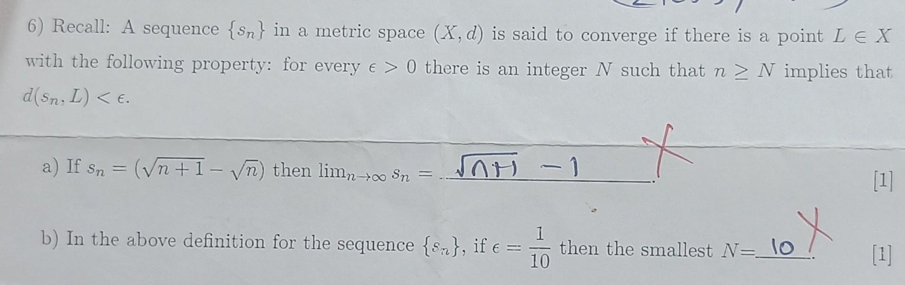 Solved 6) Recall: A sequence {sn} in a metric space (X,d) is | Chegg.com