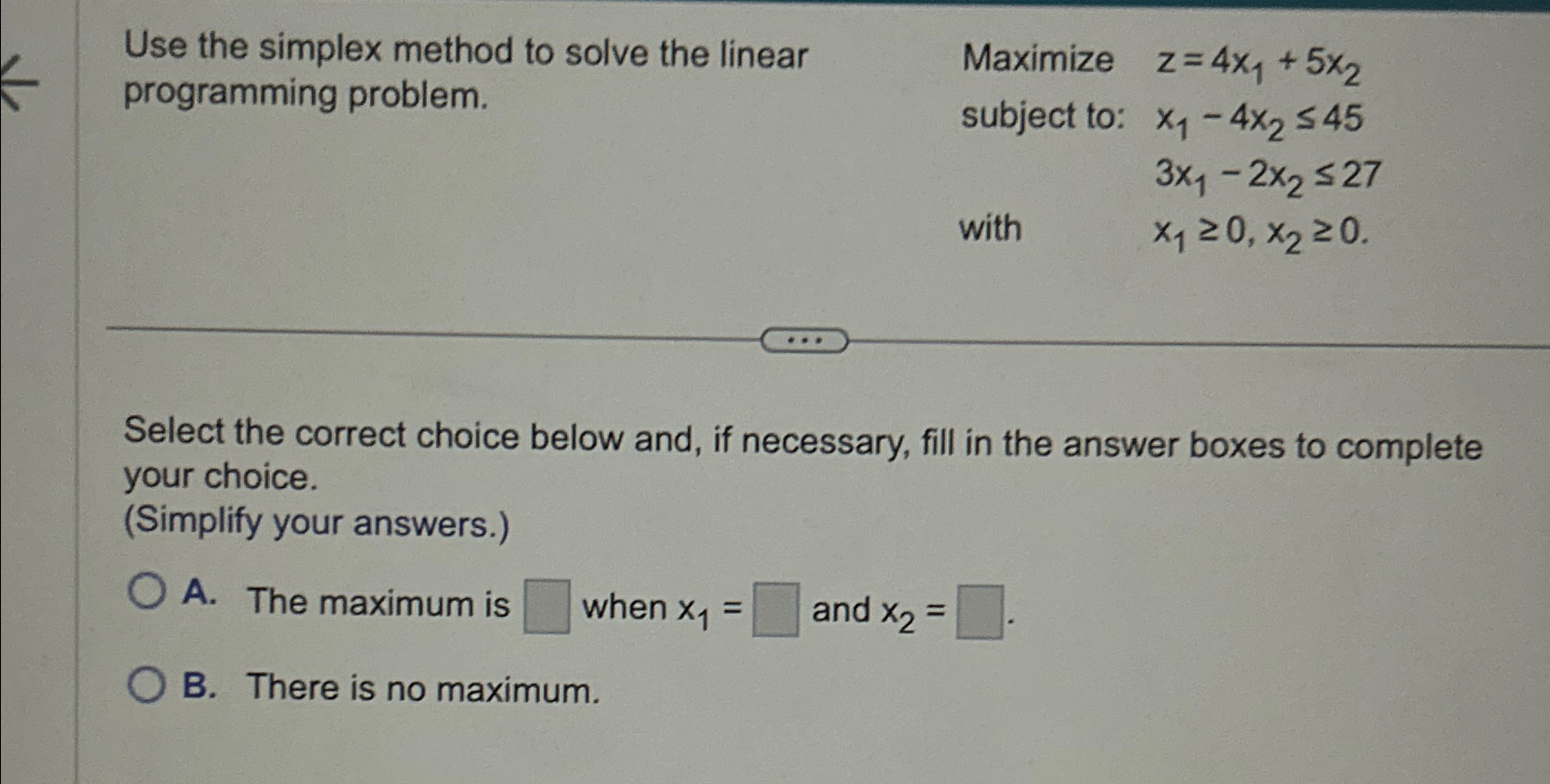 Solved Use the simplex method to solve the linear | Chegg.com