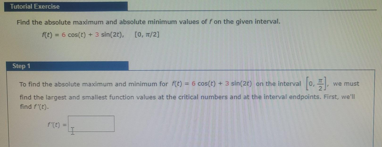 Solved Use calculus to find the absolute maximum and minimum | Chegg.com