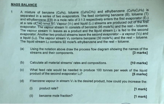 Solved MASS BALANCE A mixture of benzene (CeHe), toluene | Chegg.com
