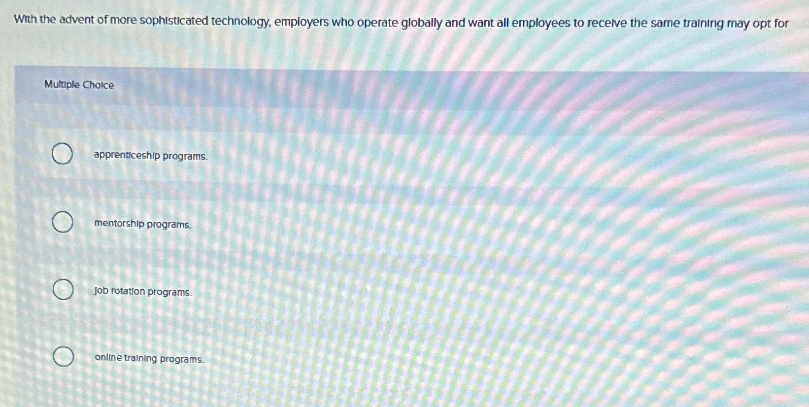 Solved With the advent of more sophisticated technology, | Chegg.com