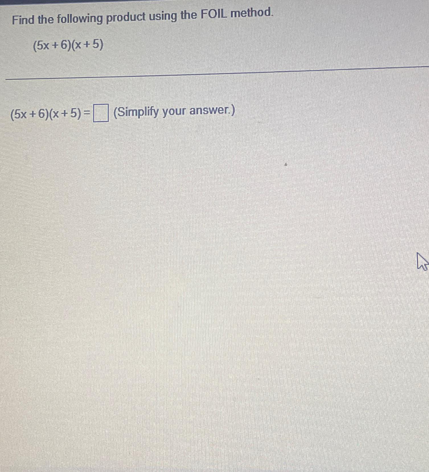 Solved Find the following product using the FOIL | Chegg.com