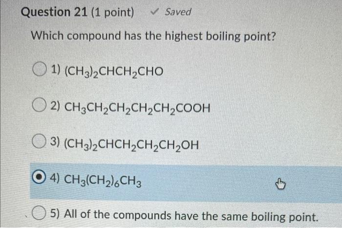 Solved Question 21 (1 point) Saved Which compound has the | Chegg.com
