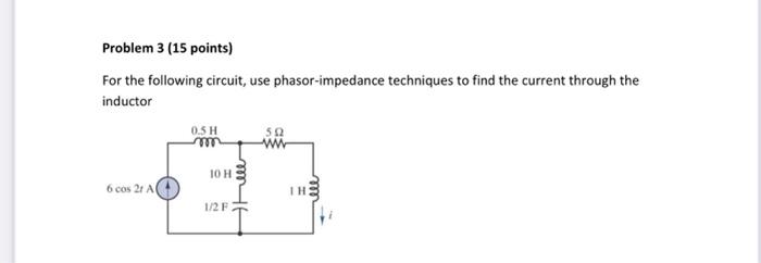 Solved For the following circuit, use phasor-impedance | Chegg.com
