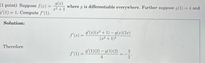 Solved (1 point) Suppose f(x)=x2+1g(x) where g is | Chegg.com