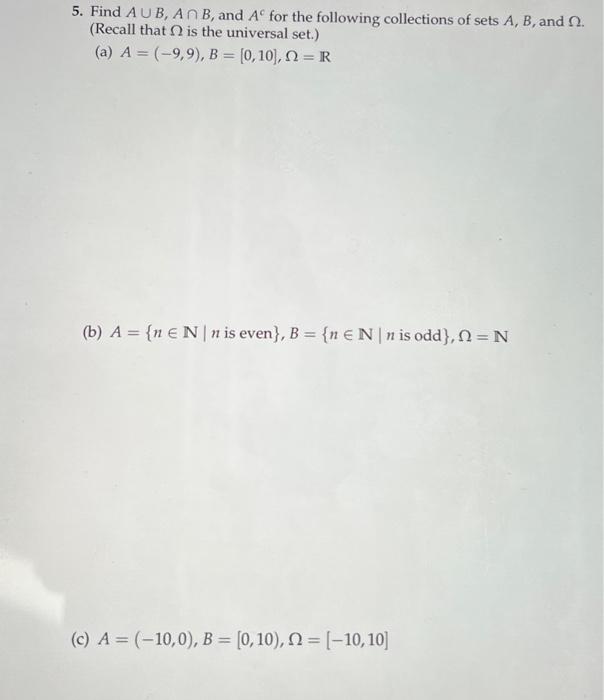 Solved 5. Find A∪B,A∩B, and Ac for the following collections | Chegg.com