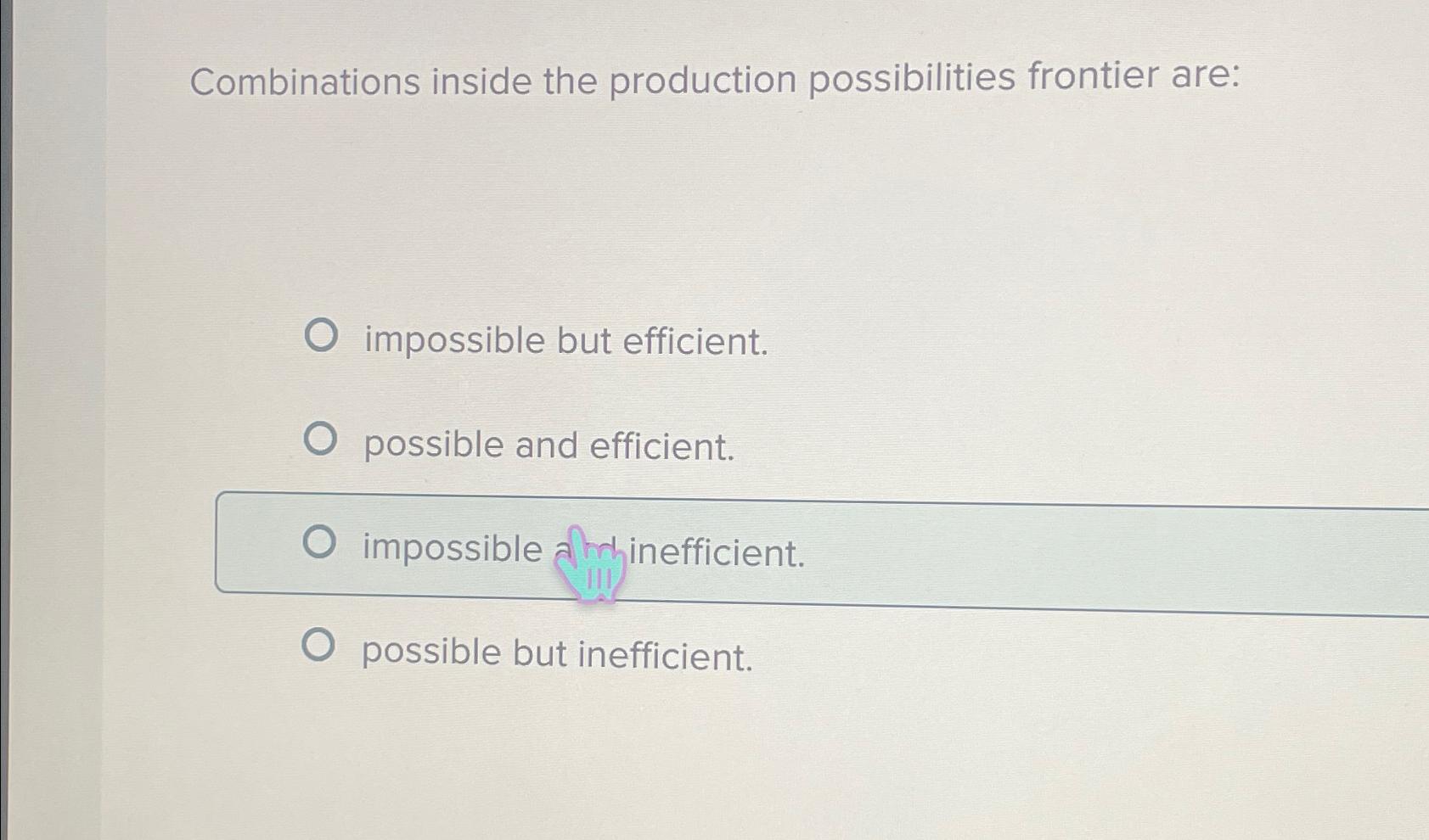Solved Combinations inside the production possibilities | Chegg.com