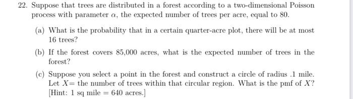 Solved 22. Suppose that trees are distributed in a forest | Chegg.com