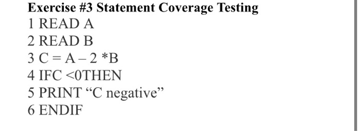 Solved Exercise #3 Statement Coverage Testing 1 READ A 2 | Chegg.com