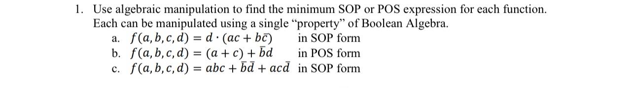 Use algebraic manipulation to find the minimum SOP or | Chegg.com