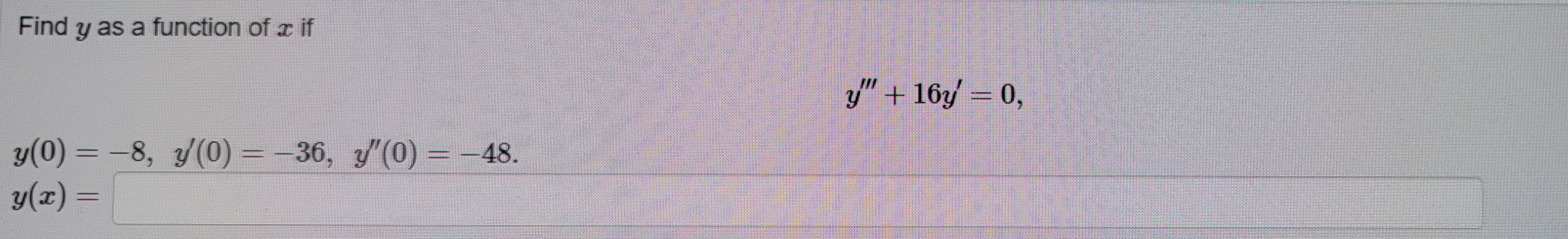 Solved Find y ﻿as a function of x | Chegg.com