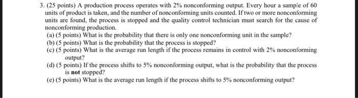 Solved 3. ( 25 points) A production process operates with 2% | Chegg.com