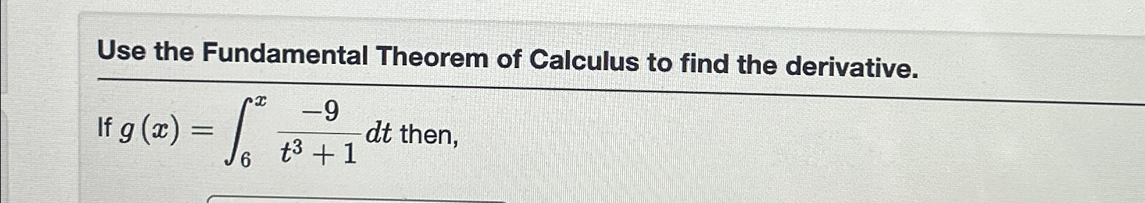 Solved Use the Fundamental Theorem of Calculus to find the | Chegg.com