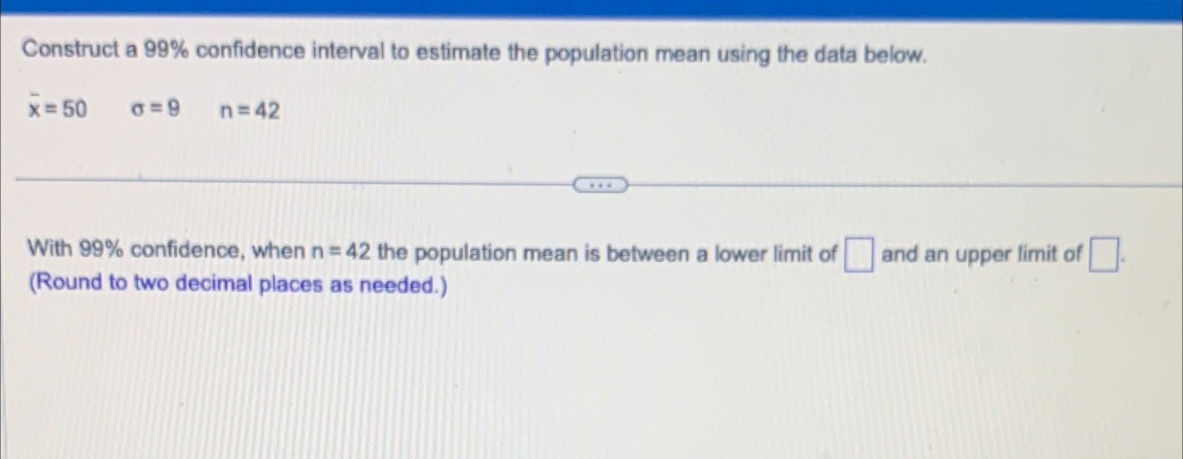 Solved Construct a 99% ﻿confidence interval to estimate the | Chegg.com