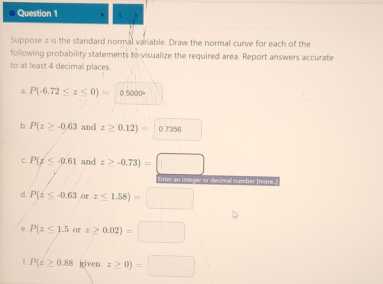 Solved Suppose z is the standard normal variable. Draw the | Chegg.com