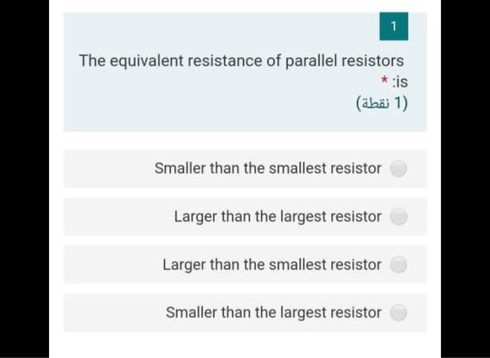 Solved 1 The equivalent resistance of parallel resistors * | Chegg.com