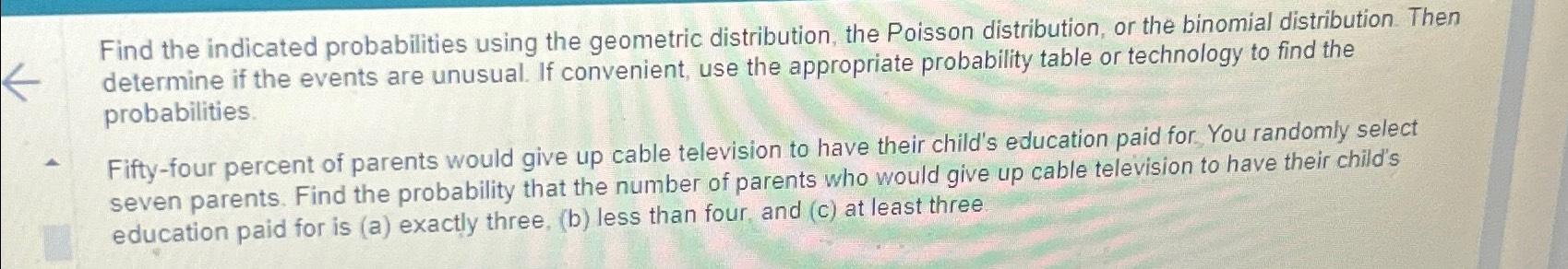 Solved Find the indicated probabilities using the geometric | Chegg.com