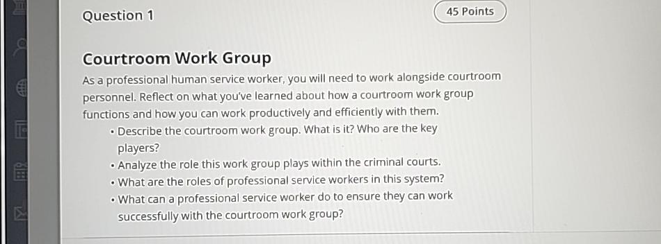 Solved Question 1Courtroom Work GroupAs a professional human | Chegg.com