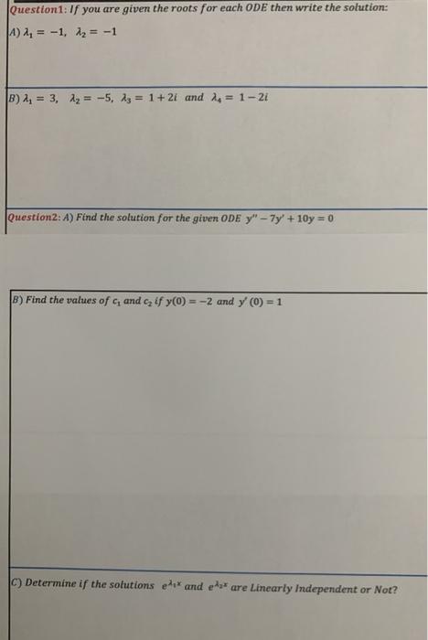 Solved Question1: If you are given the roots for each ODE | Chegg.com