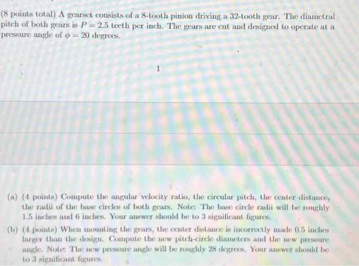 Solved (8 points total) Λ gearsct consists of a 8-tooth | Chegg.com