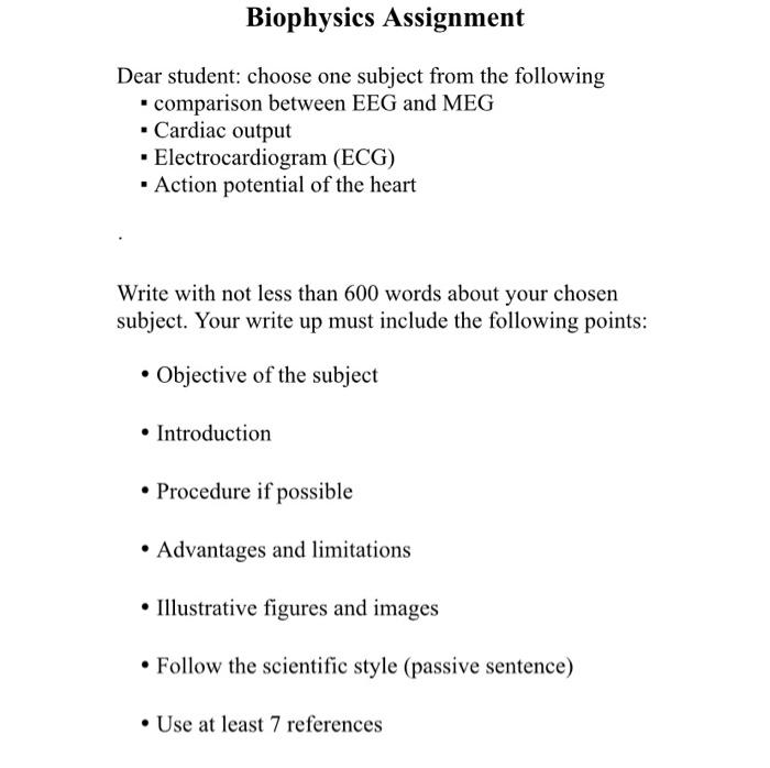 Solved Biophysics Assignment Dear student: choose one | Chegg.com
