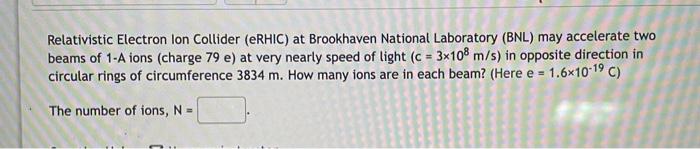 Relativistic Electron Ion Collider (eRHIC) at | Chegg.com