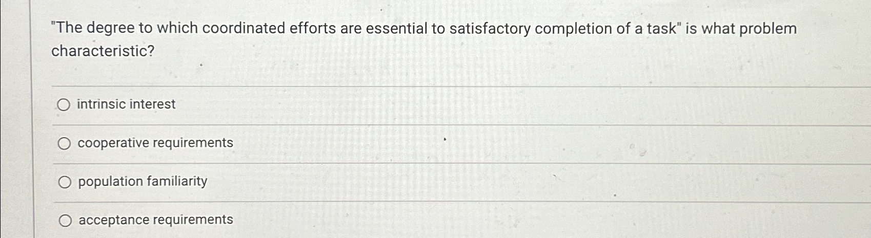 Solved "The degree to which coordinated efforts are | Chegg.com