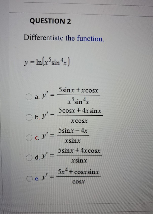 Solved QUESTION 2 Differentiate the function. y = In(x+sinx) | Chegg.com