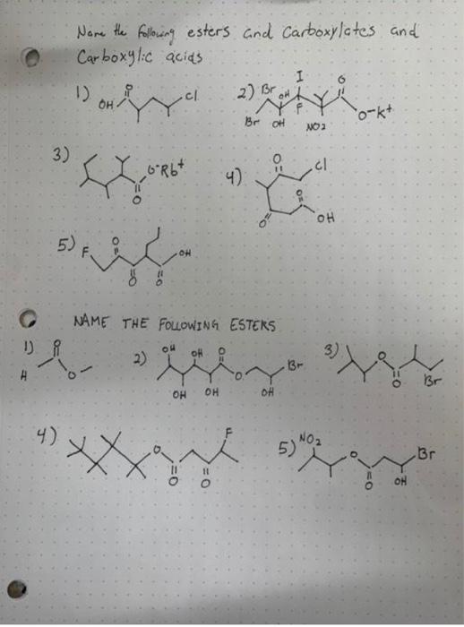 Solved Name the following esters and carboxylates and | Chegg.com