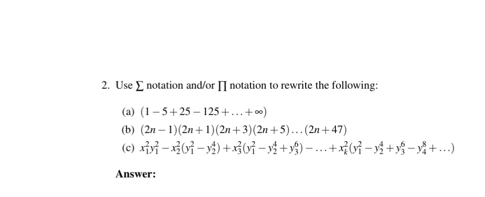 Solved Use ∑ ﻿notation And Or Π ﻿notation To Rewrite The