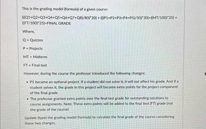Solved This is the grading model (formula) of a given | Chegg.com