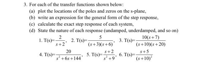 Solved 3. For each of the transfer functions shown below: | Chegg.com