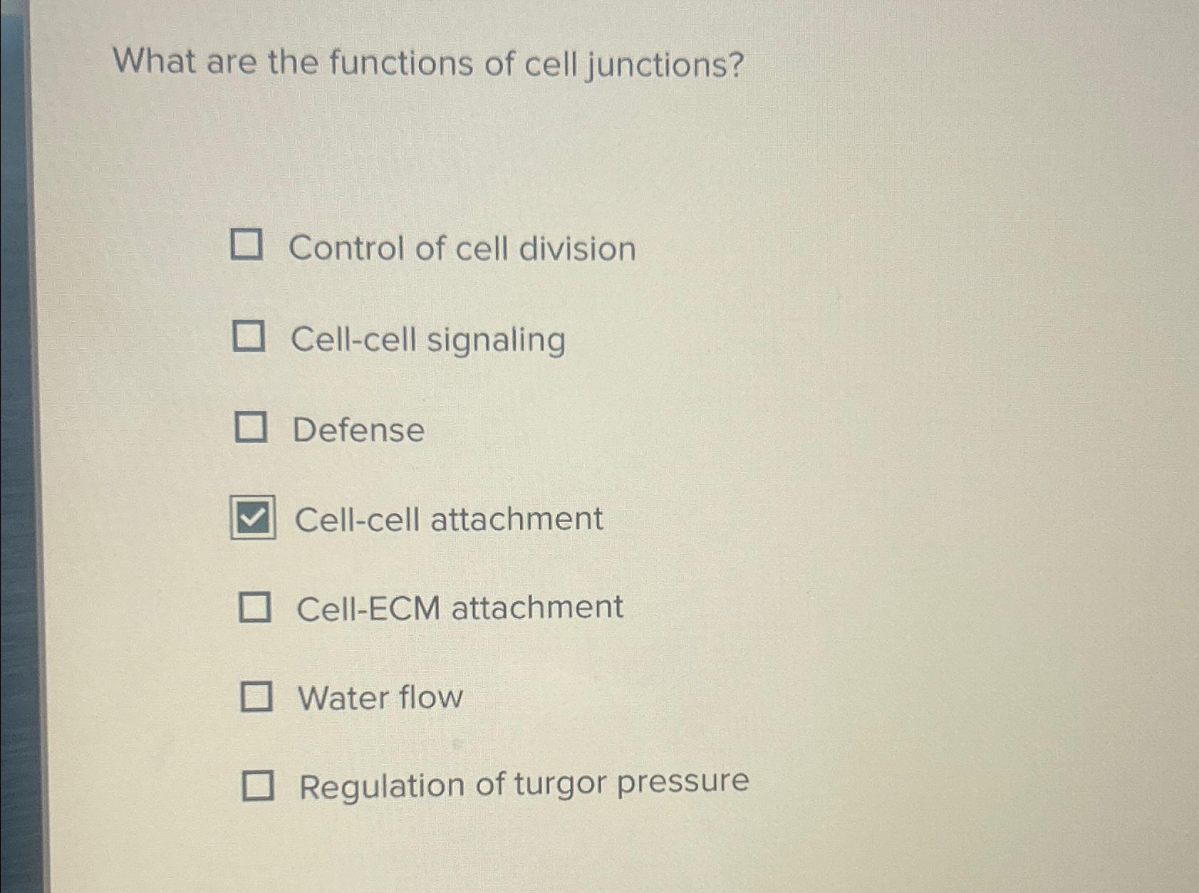 Solved What are the functions of cell junctions?Control of | Chegg.com
