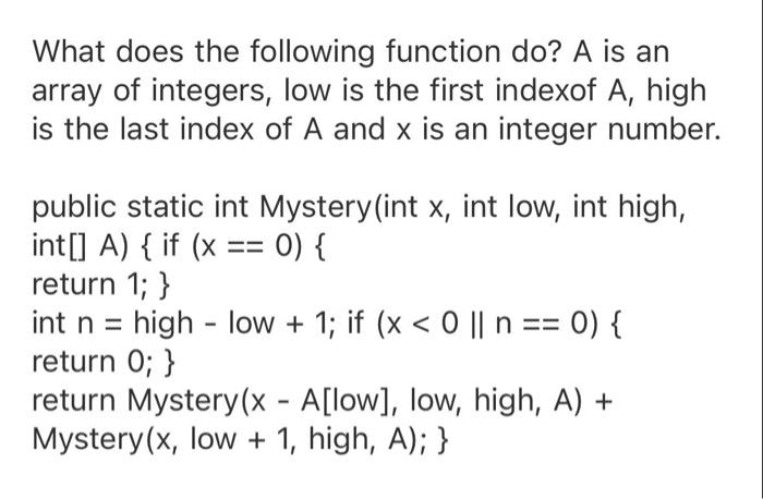 Solved What does the following function do? A is an array of | Chegg.com