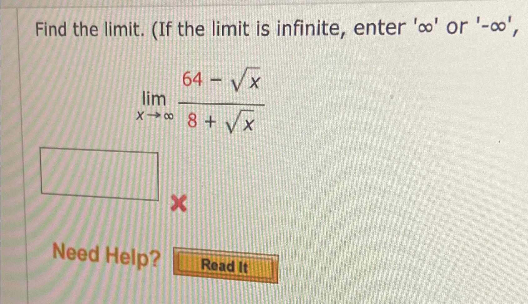 Solved Find the limit. (If the limit is infinite, enter | Chegg.com