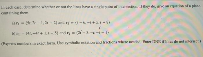 Solved In each case, determine whether or not the lines have | Chegg.com