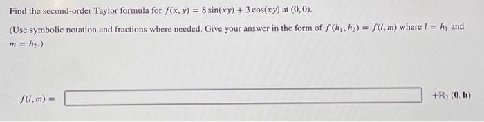 Solved Find the second-order Taylor formula for | Chegg.com