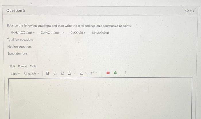 Solved Question 5 40pts Balance the following equations and | Chegg.com Solved Question 5 40pts Balance the following equations and | Chegg.com