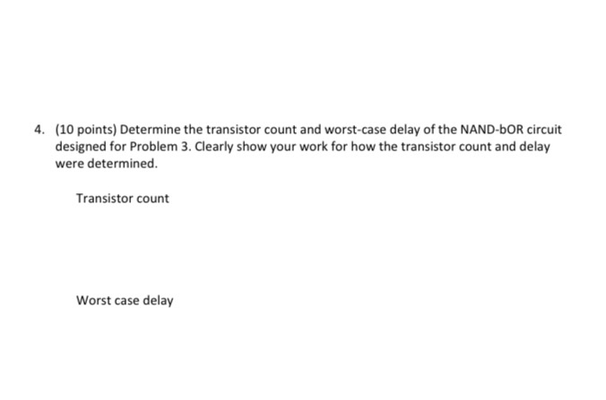 4. (10 points) Determine the transistor count and | Chegg.com