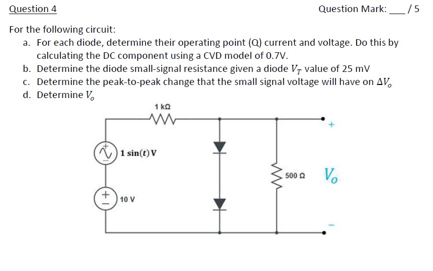 Solved Question 4Question Mark:For the following circuit:a. | Chegg.com
