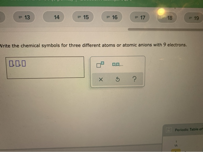 Solved = 13 14 = 15 = 16 = 17 18 = 19 Write the chemical | Chegg.com