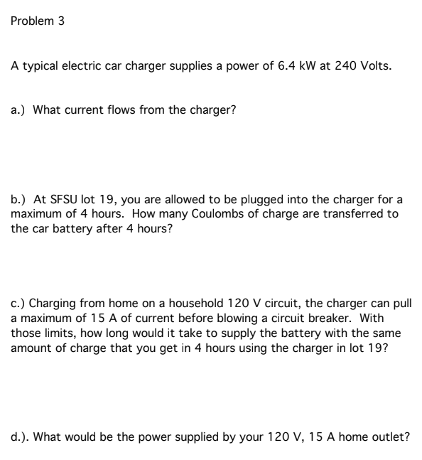 Solved Problem 3A typical electric car charger supplies a | Chegg.com