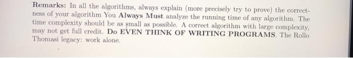 Solved Remarks: In all the algorithms, always explain (more | Chegg.com