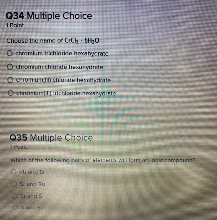 Solved Q34 Multiple Choice 1 Point Choose the name of CrCl3 | Chegg.com